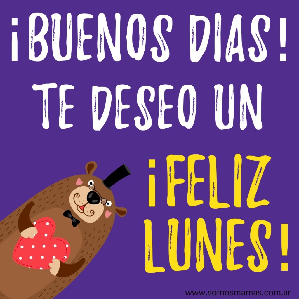 ¡Feliz Lunes! Imágenes para desear un bonita semana