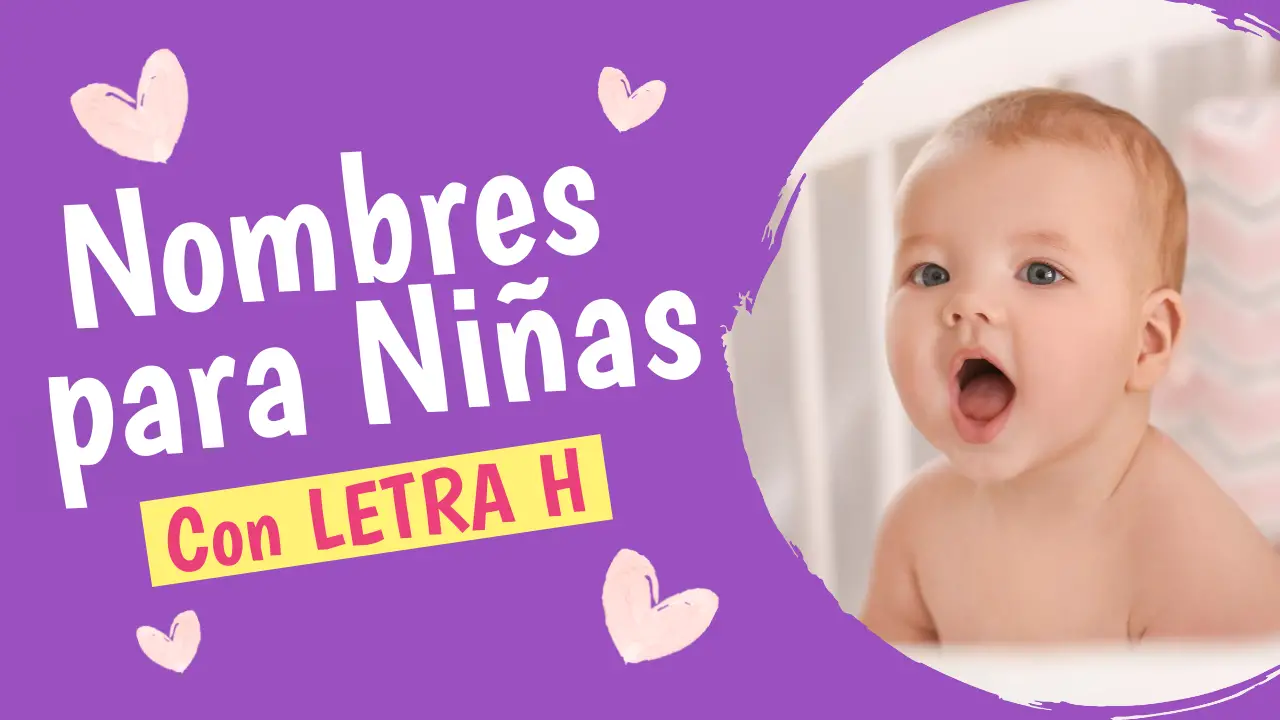 Nombres de niñas con H (CON SIGNIFICADO) - LISTADO